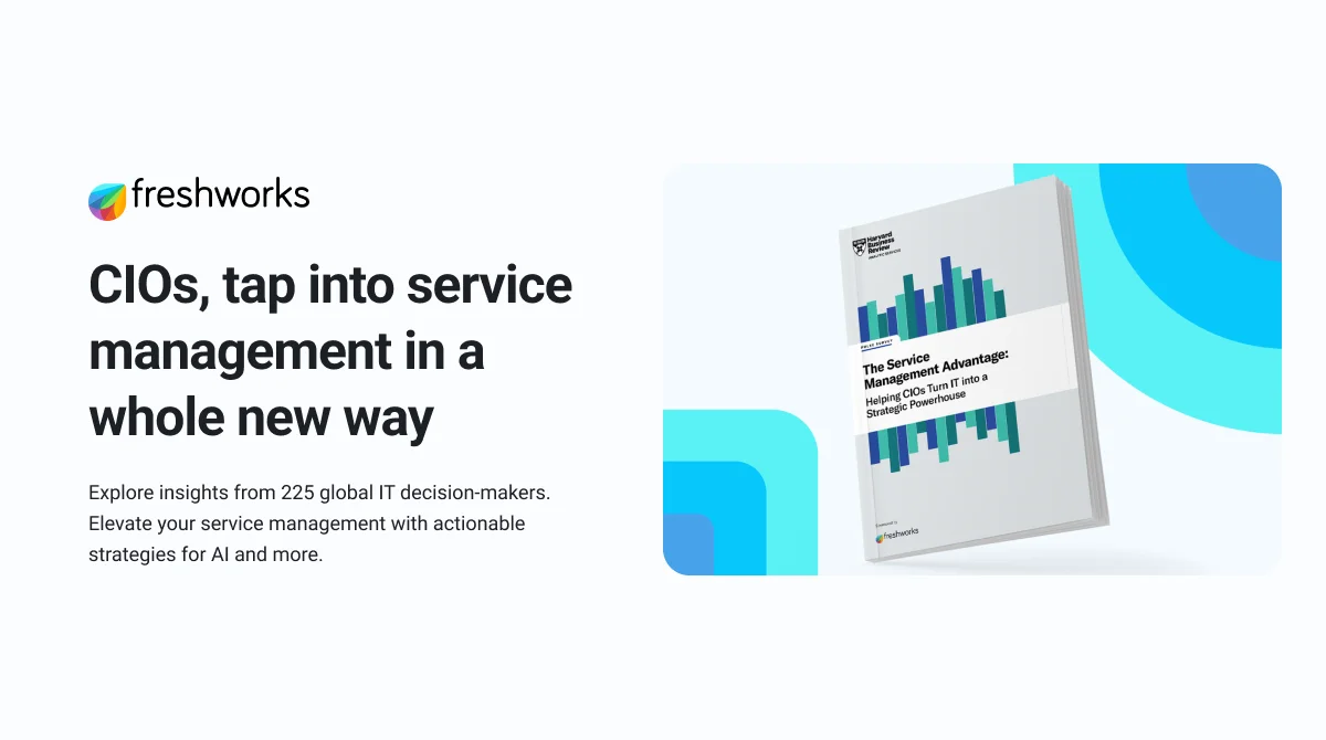 Get the Report: A CIO’s Guide to Modern Service Management | Freshworks